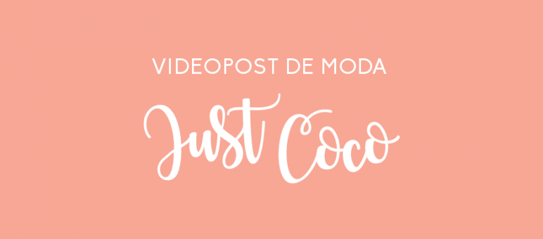 Videopost: la crianza es cosa de dos por Verónica de Moda Just Coco